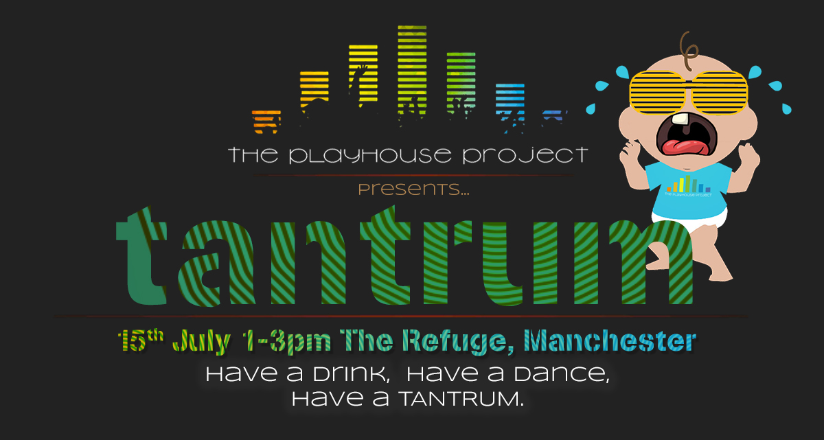 The Tantrum Family Rave at The Refuge - Manchester’s Finest