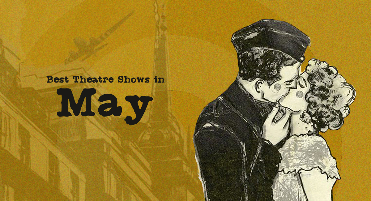 The Best Theatre Shows in Manchester: May 2019 - Manchester’s Finest