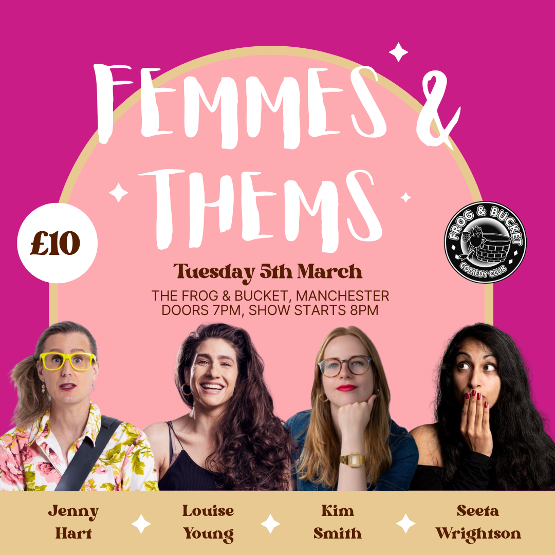 Femmes & Thems International Women's Day Special - Manchester’s Finest