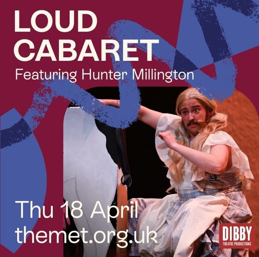 LOUD Cabaret with Hunter Millington - Manchester’s Finest