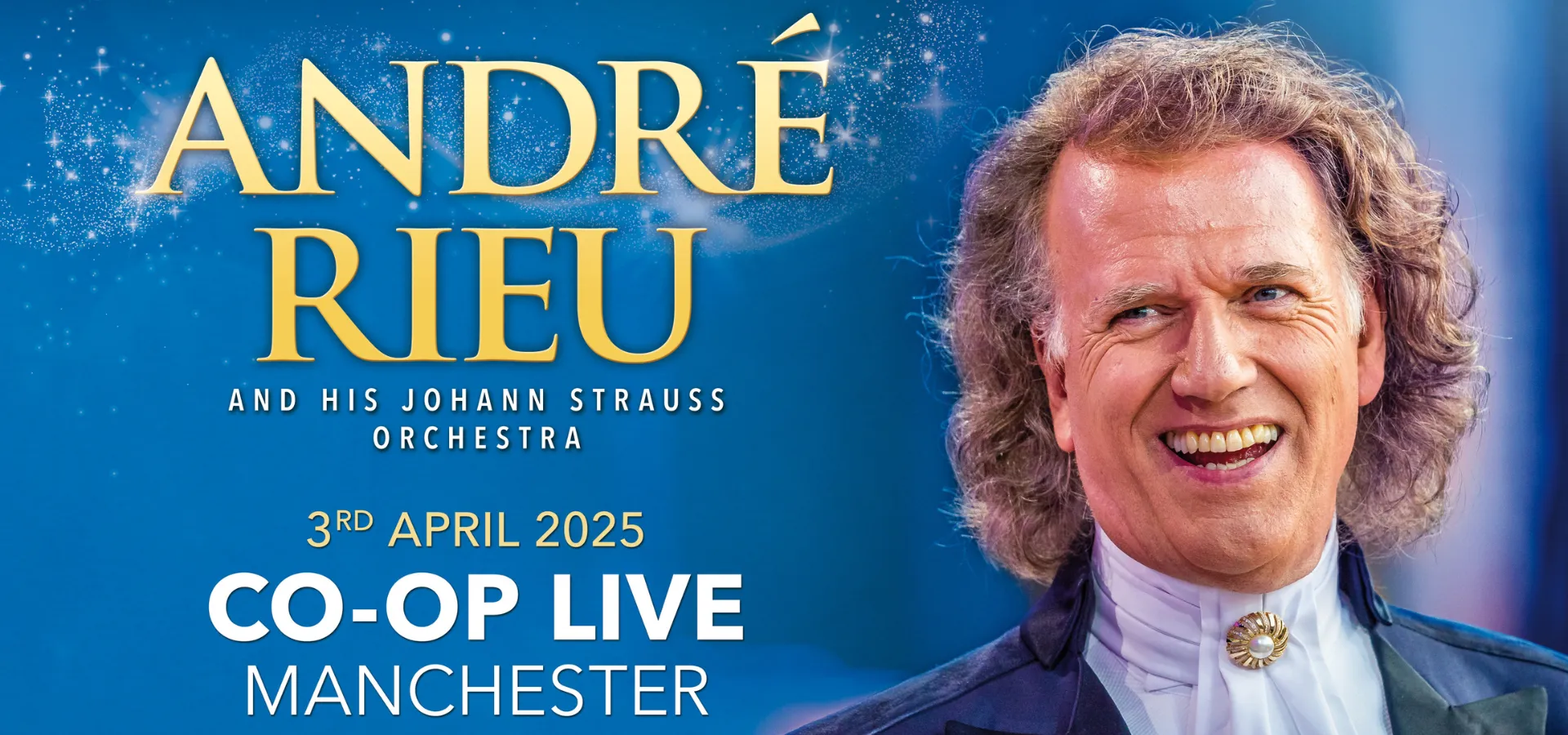André Rieu at Co-op Live - Manchester’s Finest