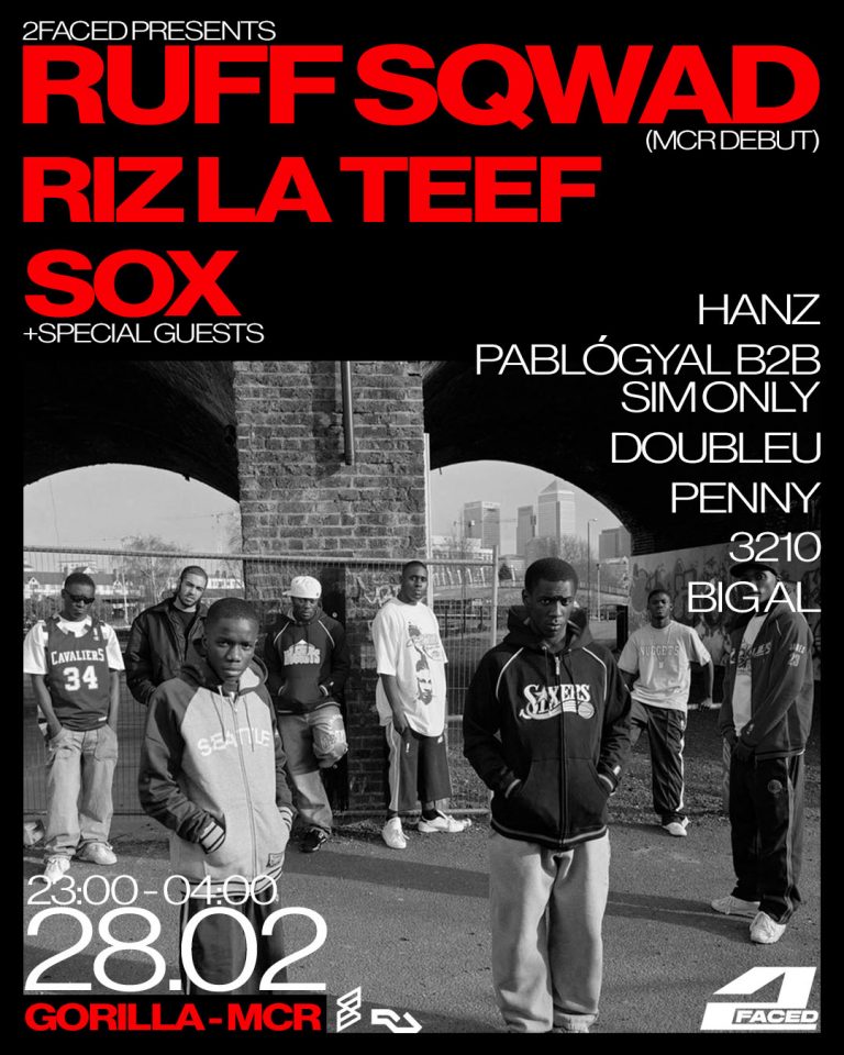 Ruff Sqwad, Sox, Riz La Teef + more at Gorilla - Manchester’s Finest