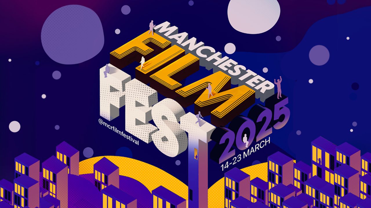 Manchester Film Festival 2025 - Manchester’s Finest