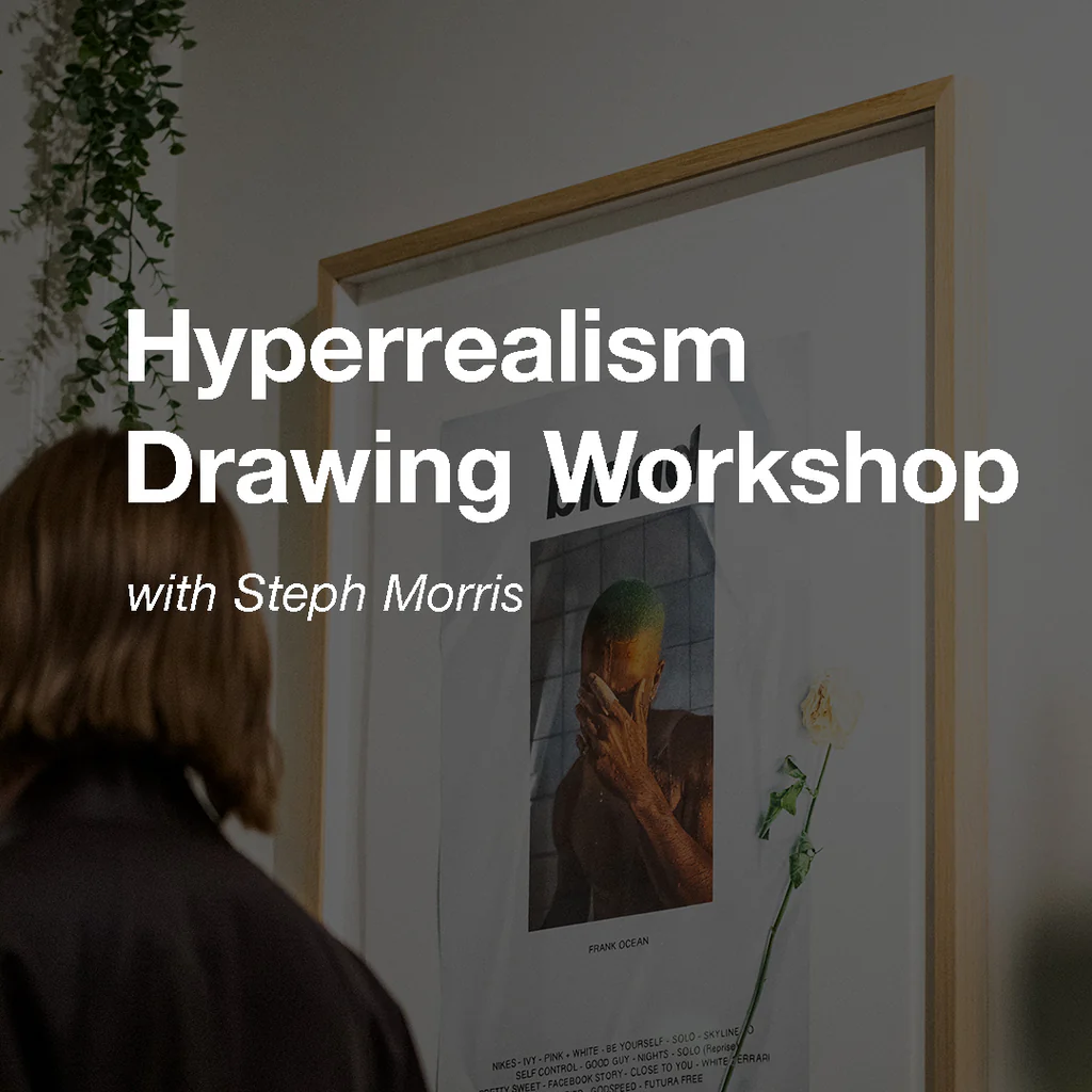 Hyperrealism Drawing Workshop with Steph Morris - Manchester’s Finest